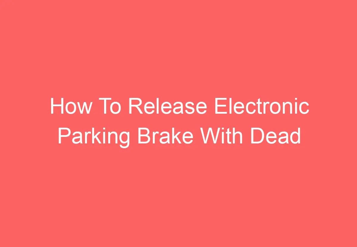 How To Release Electronic Parking Brake With Dead Battery Volkswagen ...