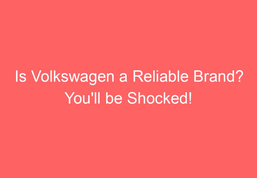 Are Volkswagen Tiguan Expensive To Repair: [Explained] - VolkswagenBuddy