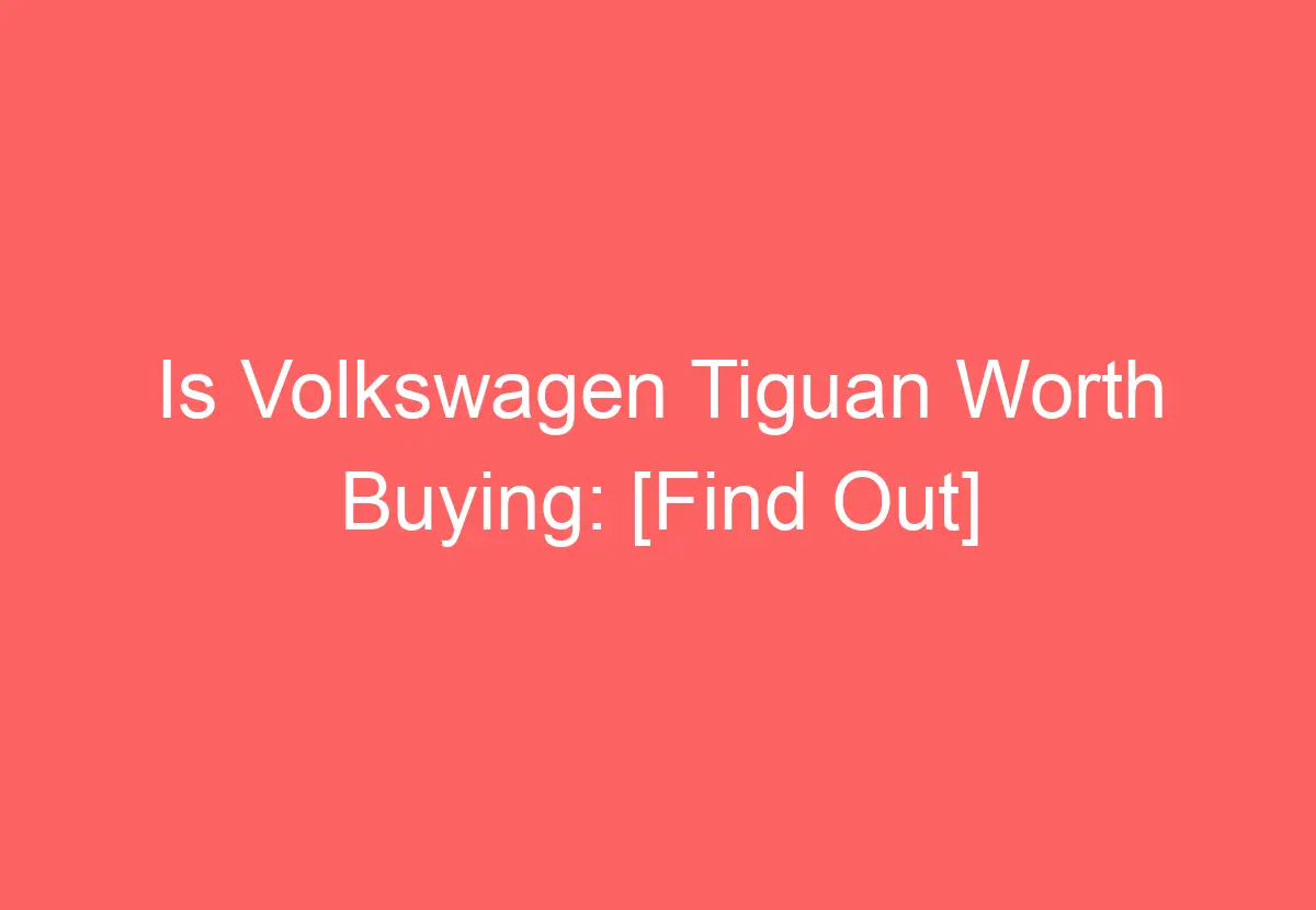 Why Is My Check Engine Light On Volkswagen Tiguan: [Explained ...