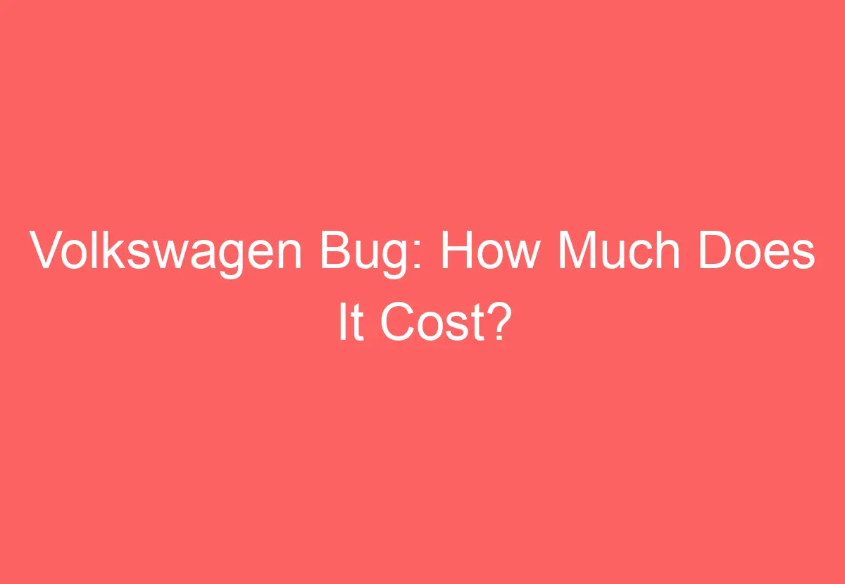 How Much Does A Volkswagen Beetle Cost? - VolkswagenBuddy