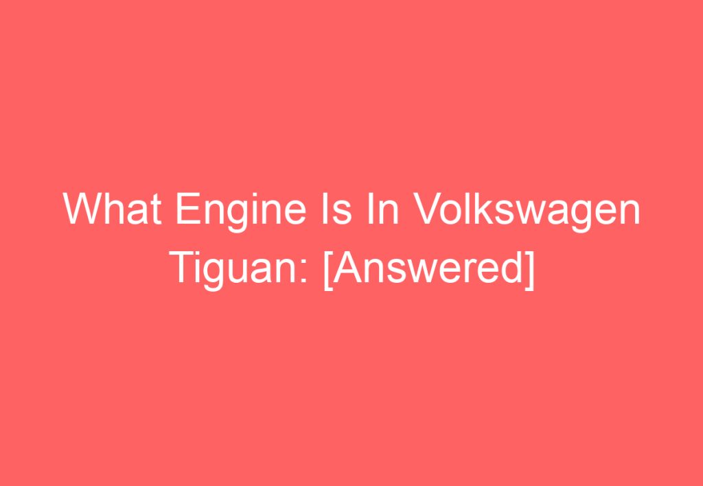 What Does The Epc Light Mean On A Volkswagen Tiguan: [Explained] - VolkswagenBuddy