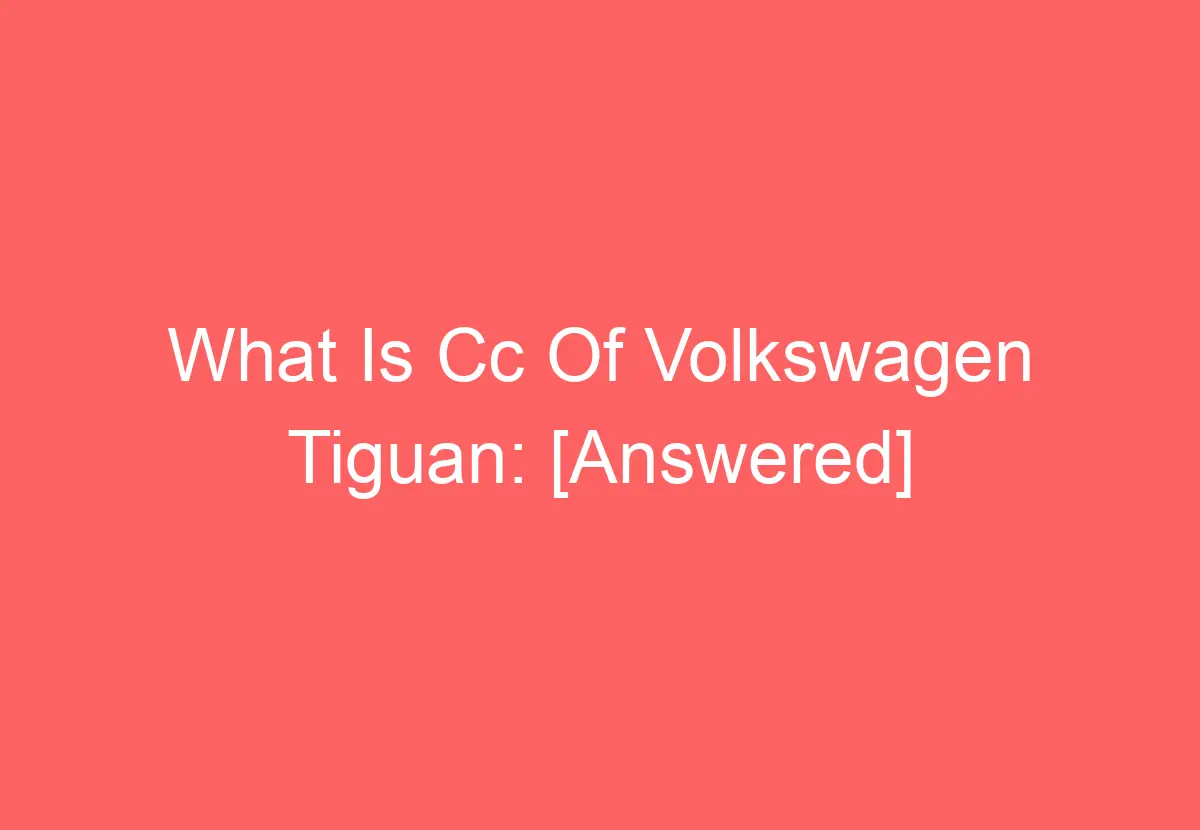 What Does The Check Engine Light Mean On A Volkswagen Tiguan: [Find Out ...