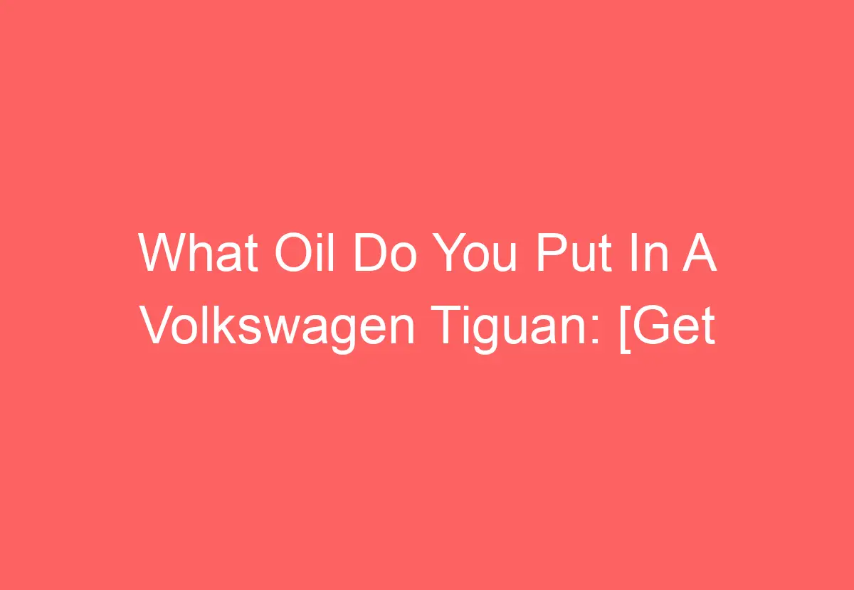 Why Is My Check Engine Light On Volkswagen Tiguan: [Explained ...