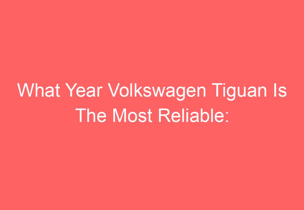 Why Is My Check Engine Light On Volkswagen Tiguan: [Explained ...