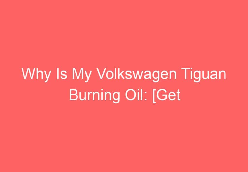 Why Is My Check Engine Light On Volkswagen Tiguan: [Explained ...