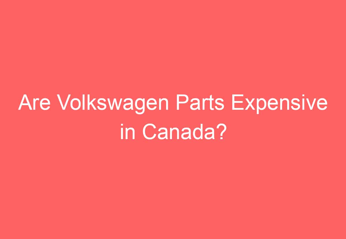 Where Do Volkswagen Parts Come From? You Won't Believe 6! - VolkswagenBuddy