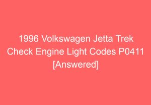 Volkswagen Check Engine Codes [Explained] - VolkswagenBuddy