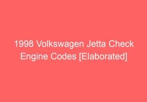 Volkswagen Engine Codes List [Answered] - VolkswagenBuddy