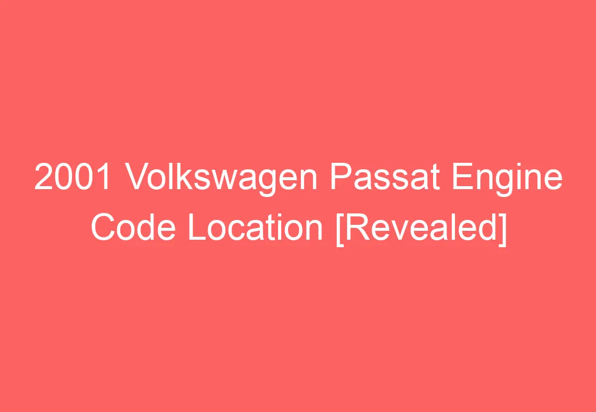 Volkswagen Engine Number Codes [Elaborated] - VolkswagenBuddy