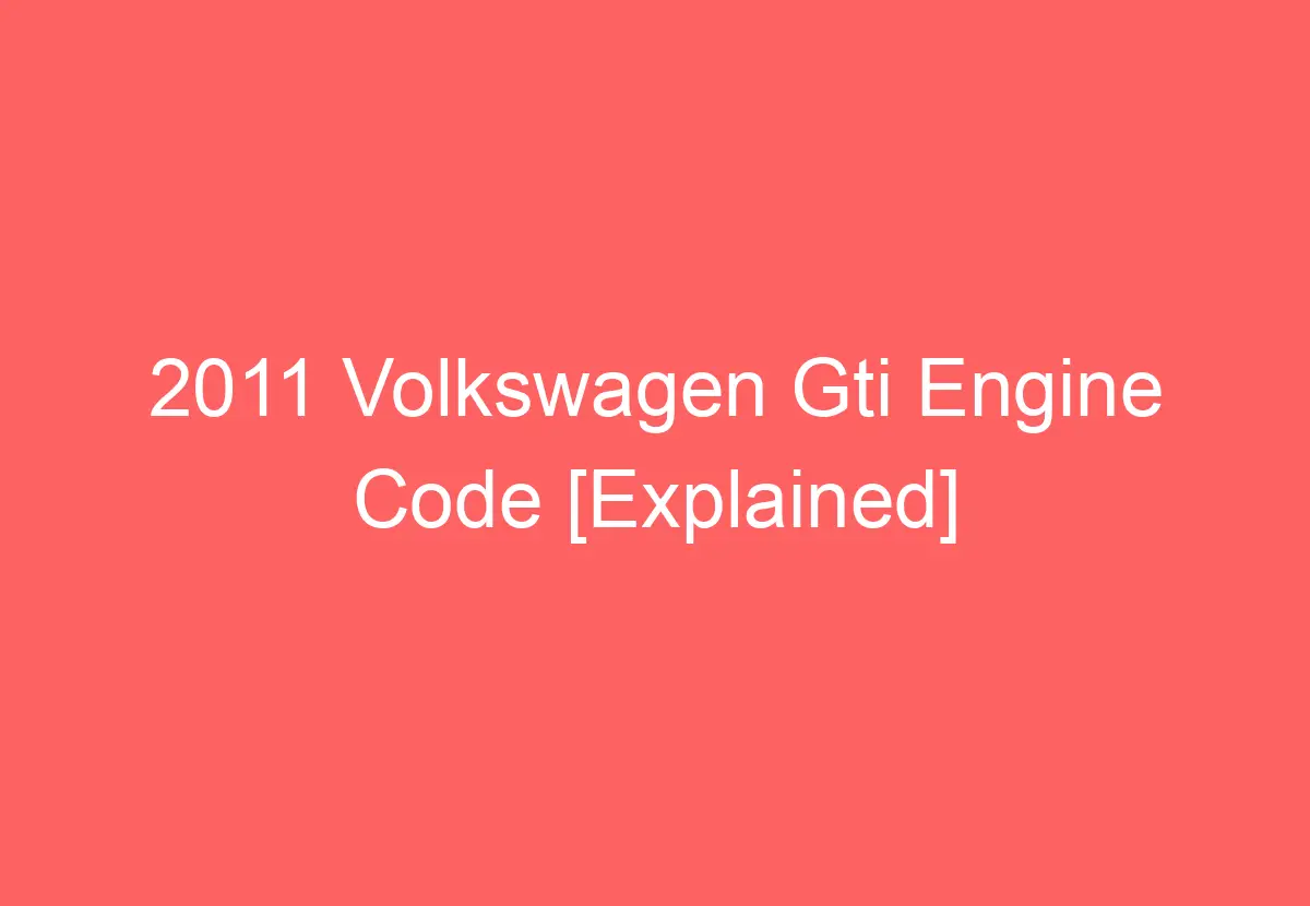 How To Find Volkswagen Engine Code (Explained) - VolkswagenBuddy