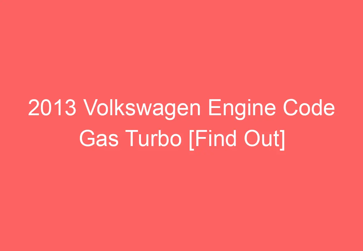 How To Find Volkswagen Engine Code (Explained) - VolkswagenBuddy