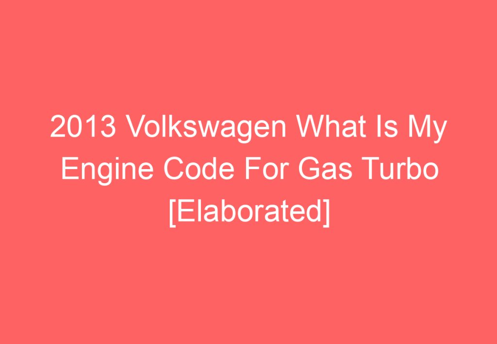 How To Find Volkswagen Engine Code (Explained) - VolkswagenBuddy