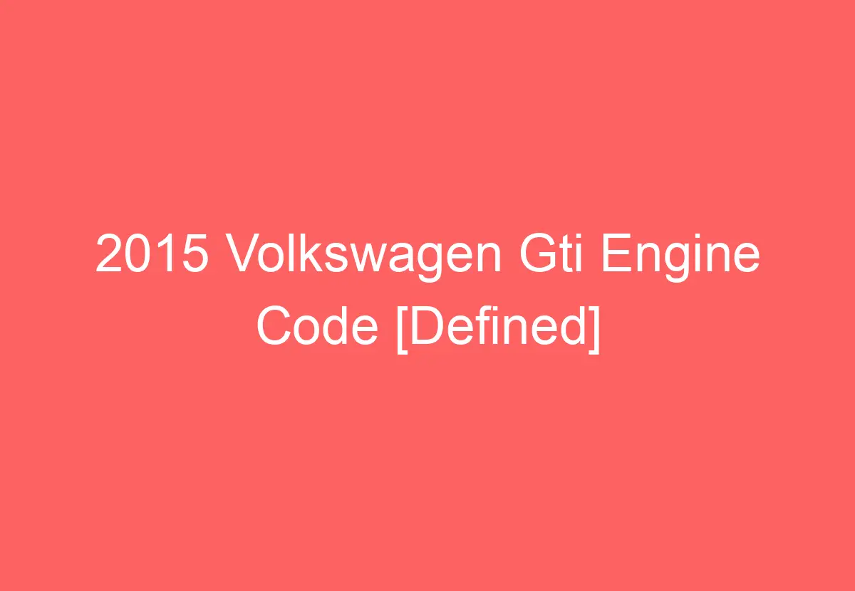 How To Find Volkswagen Engine Code (Explained) - VolkswagenBuddy