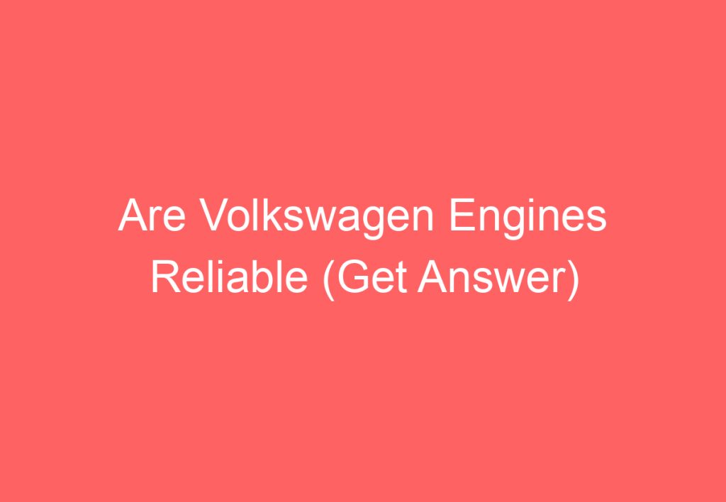 How To Find Volkswagen Engine Code (Explained) - VolkswagenBuddy