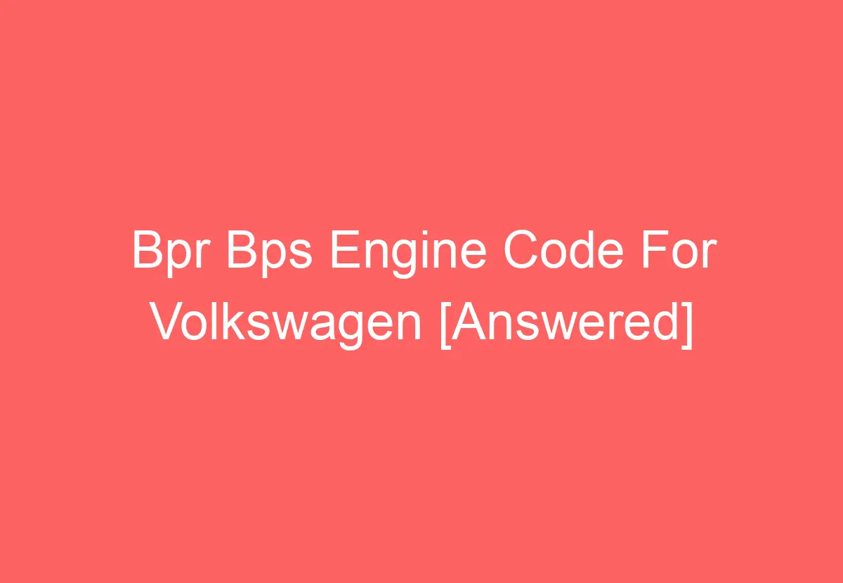 How To Find Volkswagen Engine Code (Explained) - VolkswagenBuddy