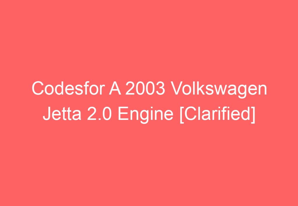 How To Find Volkswagen Engine Code (Explained) - VolkswagenBuddy