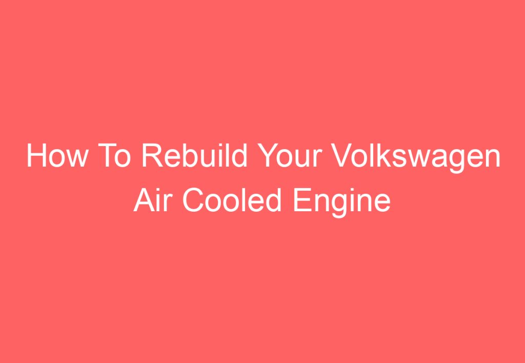 Where Is The Engine In A Volkswagen Beetle (Explained) - VolkswagenBuddy