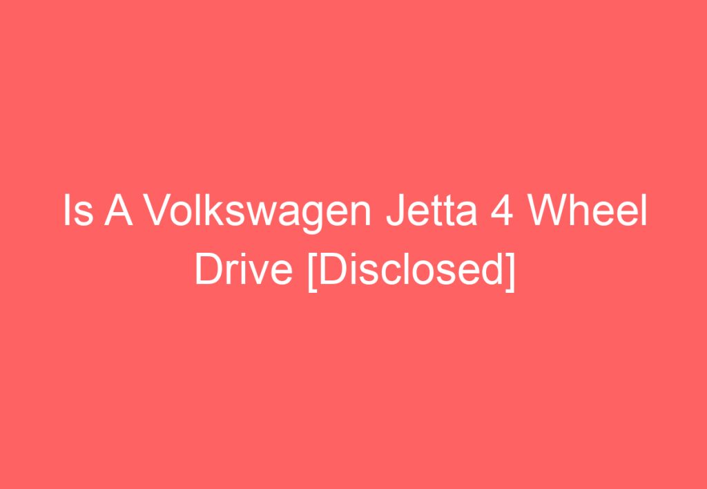 Are Volkswagen Tiguans 4 Wheel Drive (Explained) - VolkswagenBuddy