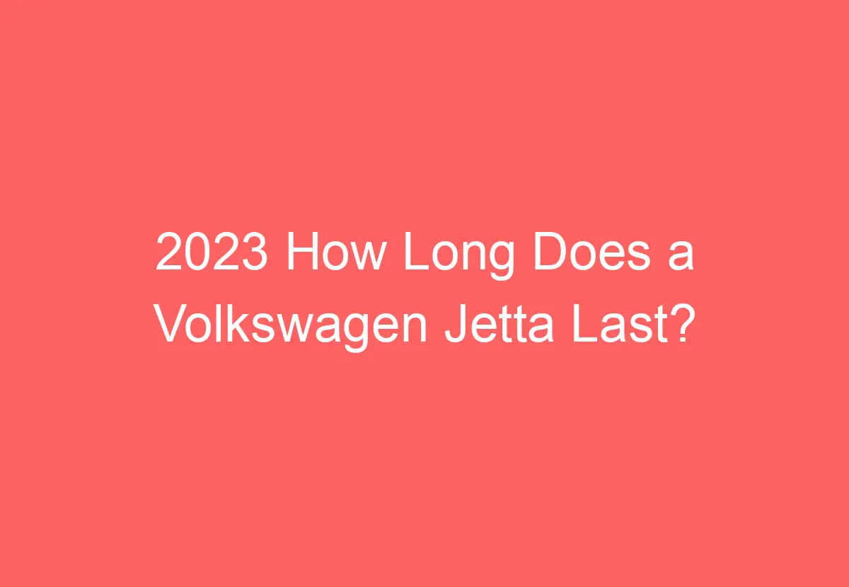 7 Common Problems With The 2020 Volkswagen Jetta - VolkswagenBuddy