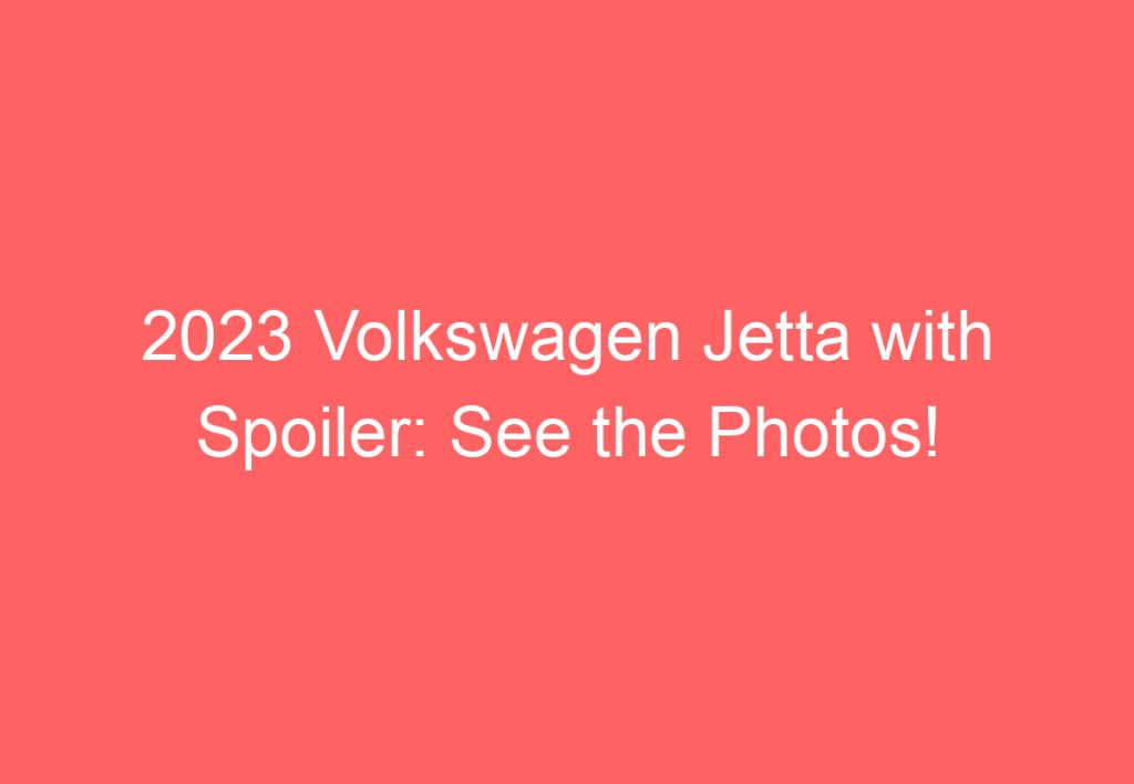 6 Common Problems With A VW Jetta (And How To Fix Them) - VolkswagenBuddy