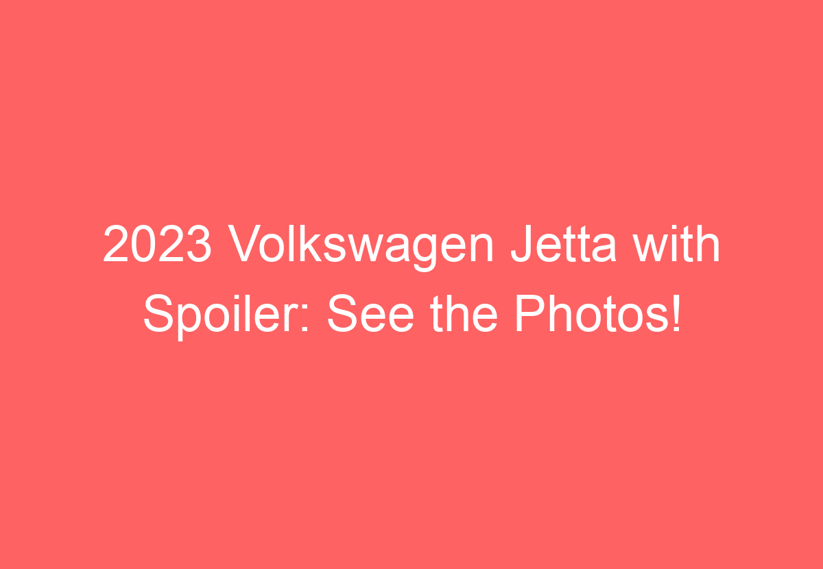 6 Common Problems With A VW Jetta (And How To Fix Them) - VolkswagenBuddy