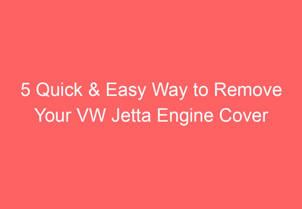 5 Things That Go Wrong With Your 2015 VW Jetta - VolkswagenBuddy