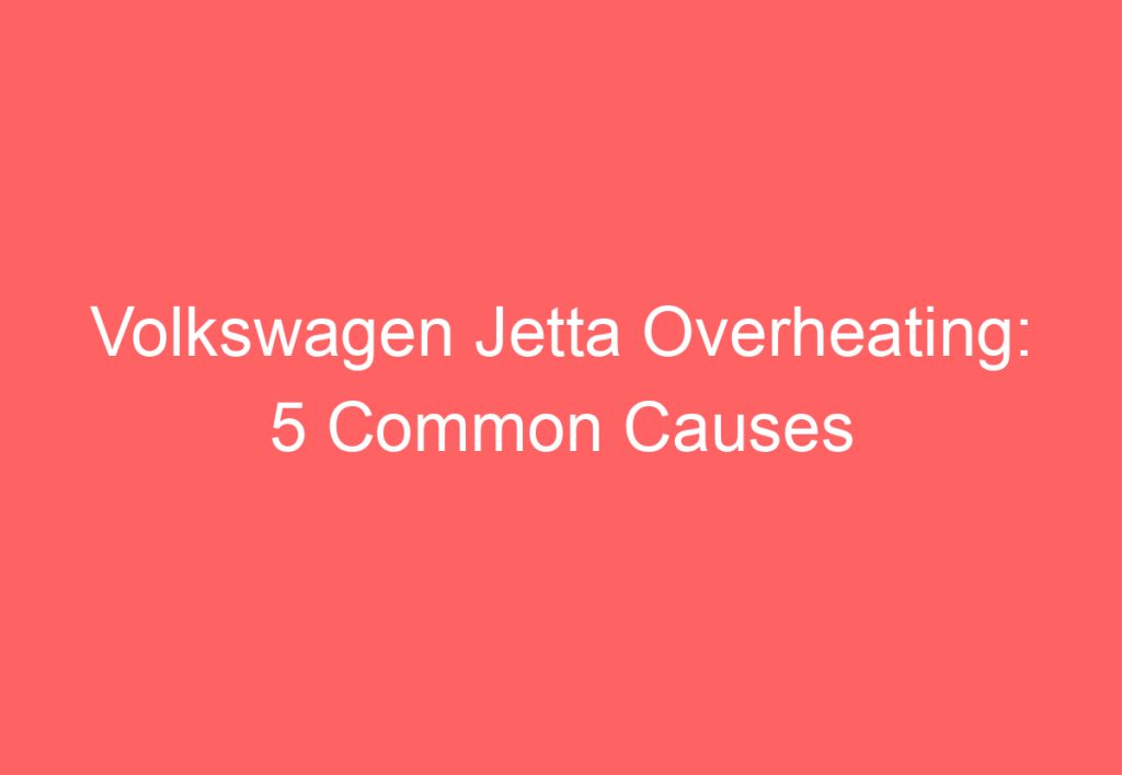 6 Different Types Of Volkswagen Jetta: Which One Is Right For You ...