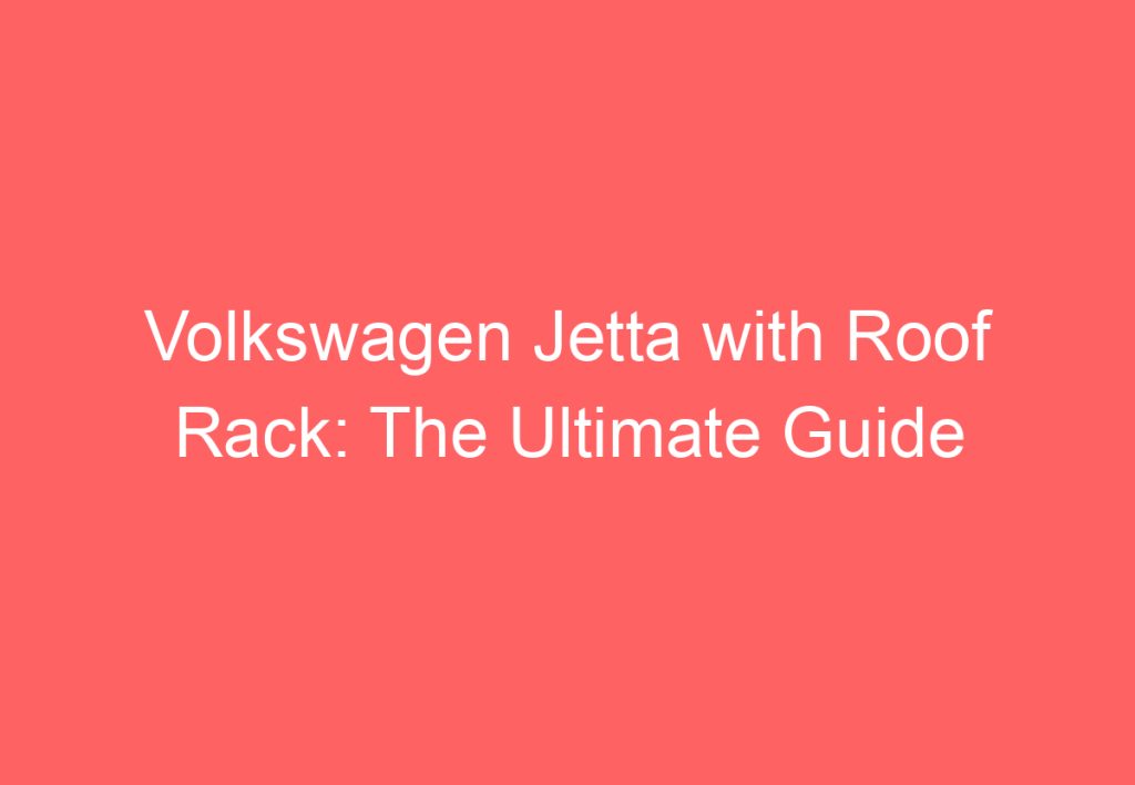 6 Common Problems With A VW Jetta (And How To Fix Them) - VolkswagenBuddy